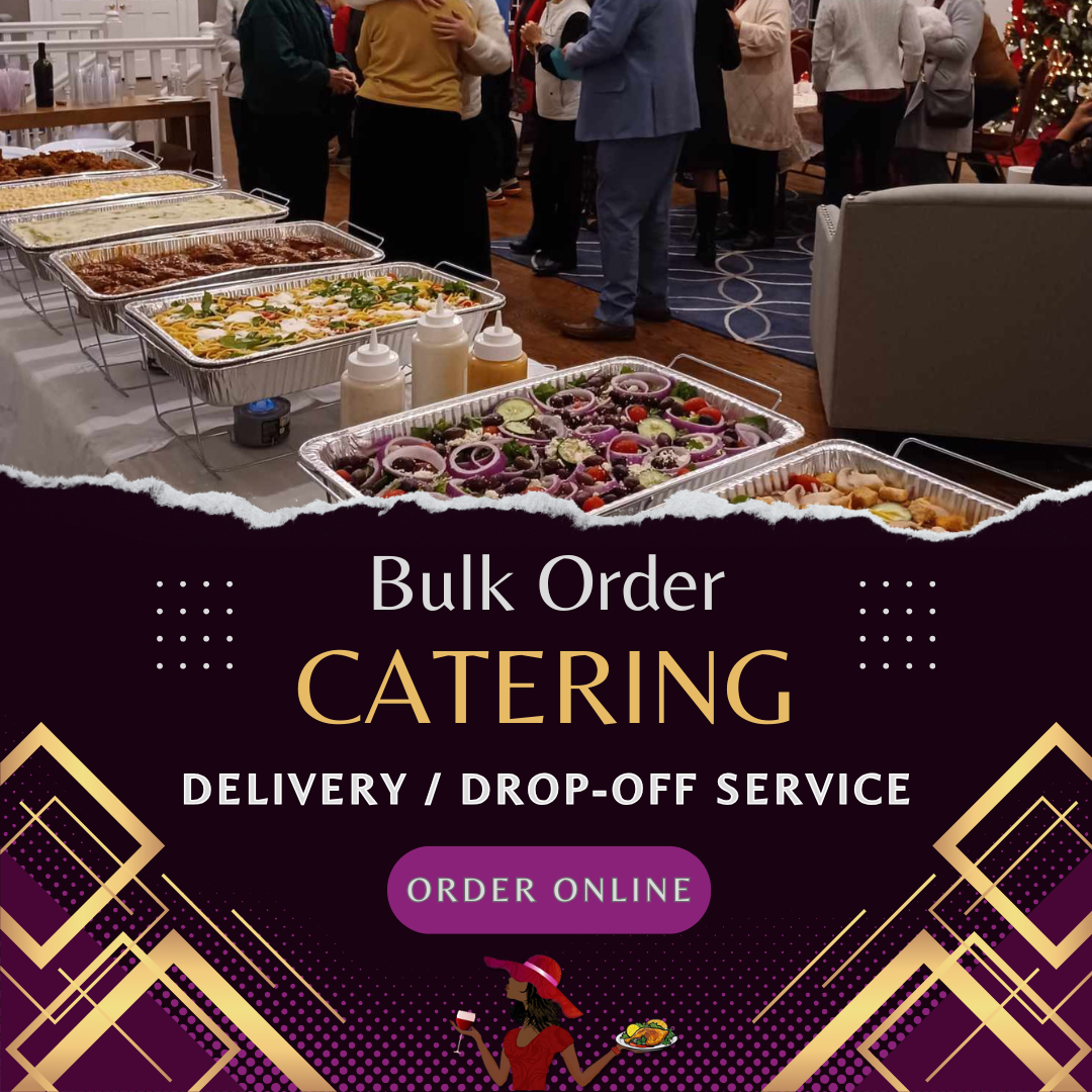Bulk Order Catering – Lady K's Catering, LLC